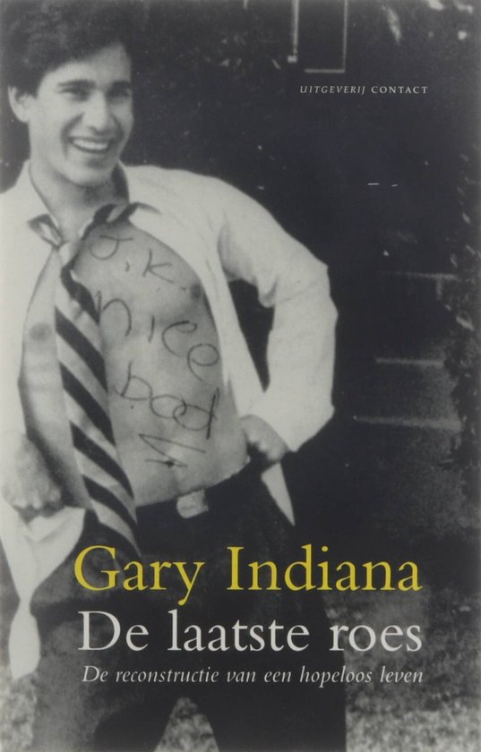 De laatste roes - G. Indiana, G. Indiana | 9789025495053 | Boeken | bol.com