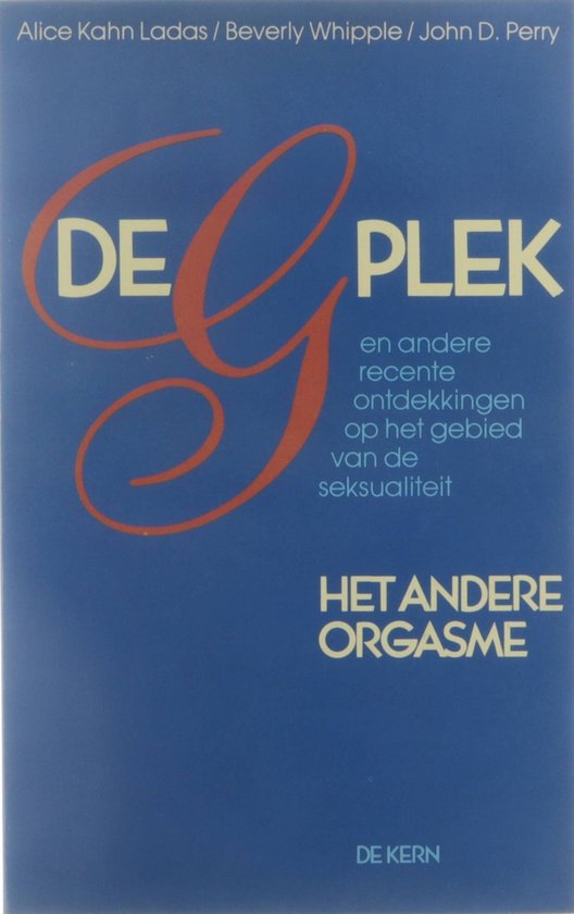 De G-plek en andere ontdekkingen op het gebied van de seksualiteit ...