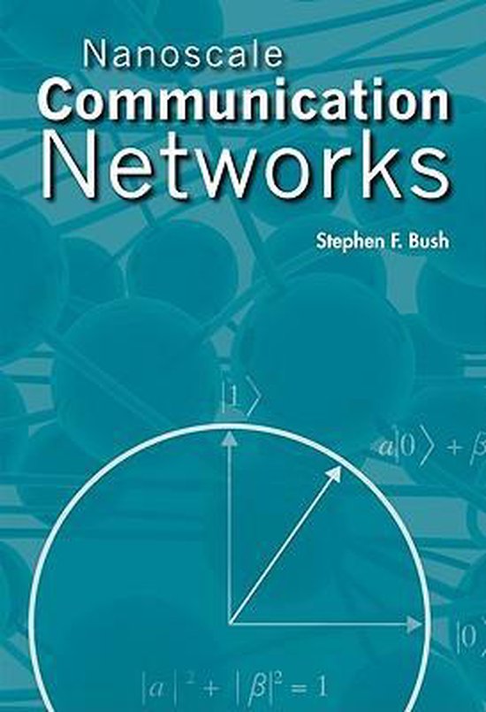 Nanoscale Communication Networks | 9781608070039 | Stephen Bush | Boeken | bol