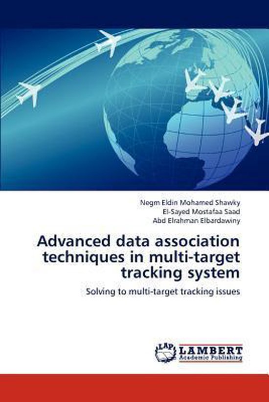Advanced Data Association Techniques in Multi-Target Tracking System | 9783659306938 |... | bol