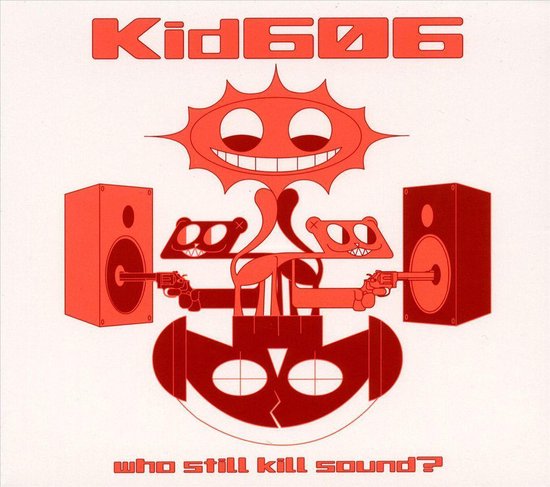 Who Still Kill Sound?, Kid606 | LP (album) | Muziek | bol.com