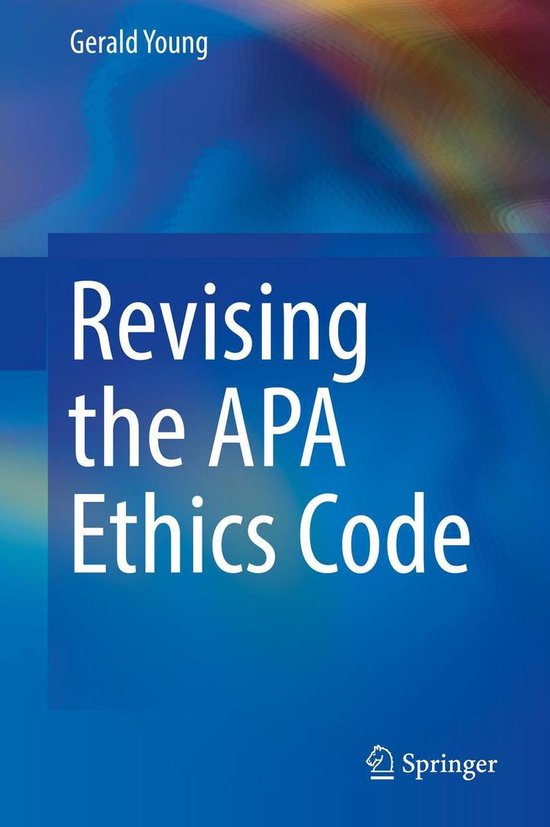 Revising the APA Ethics Code (ebook), Gerald Young | 9783319600024 ...