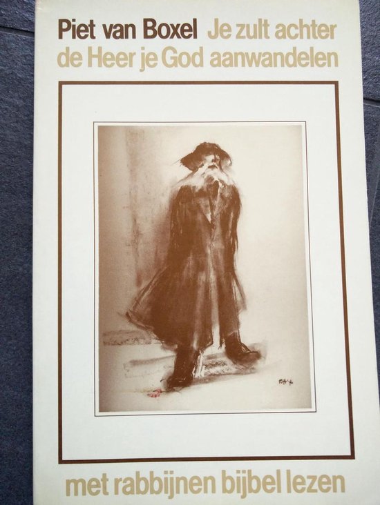 Je zult achter de heer je God aanwa, V.Boxel | 9789030402503 | Boeken ...