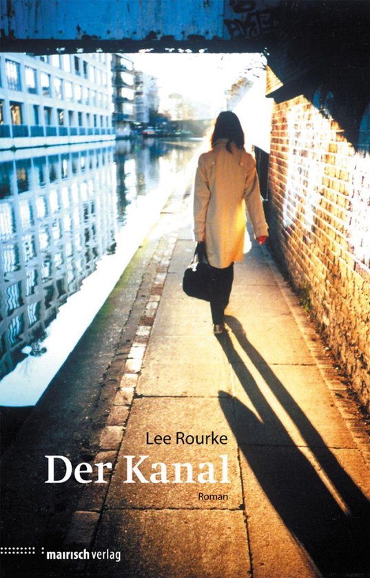 Der Kanal (ebook), Lee Rourke | 9783938539965 | Boeken | bol.com