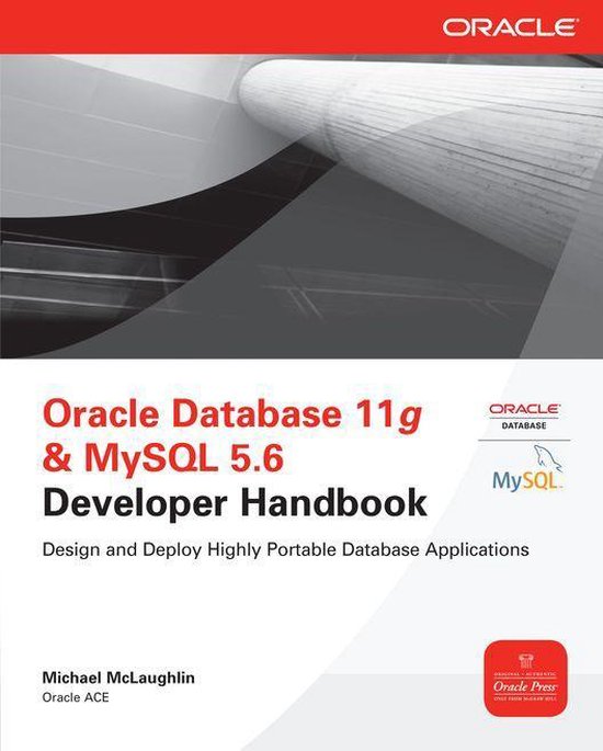 Oracle Database 11g & MySQL 5.6 Developer Handbook (ebook), Michael Mclaughlin |... | bol.com