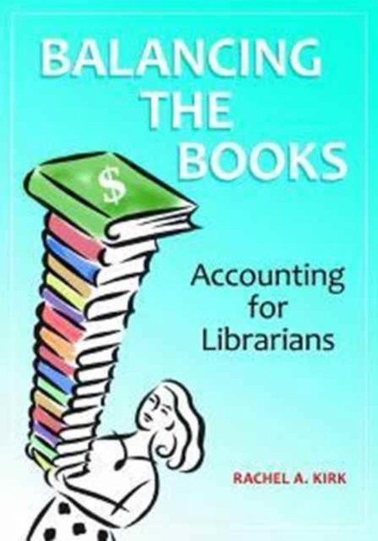 Balancing the Books | 9781610691116 | Rachel A. Kirk | Boeken | bol.com