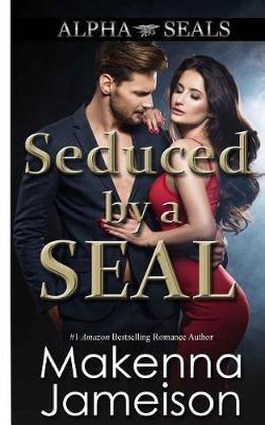 Alpha Seals- Seduced by a SEAL, Makenna Jameison | 9781729475720 | Boeken | bol