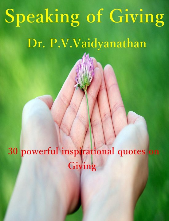 Speaking Of - Speaking of Giving (ebook), Dr. P. V. Vaidyanathan ...