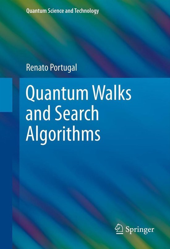 Quantum Science and Technology - Quantum Walks and Search Algorithms ...