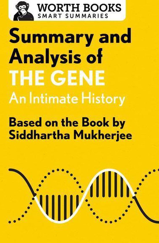 Smart Summaries - Summary and Analysis of The Gene: An Intimate History ...