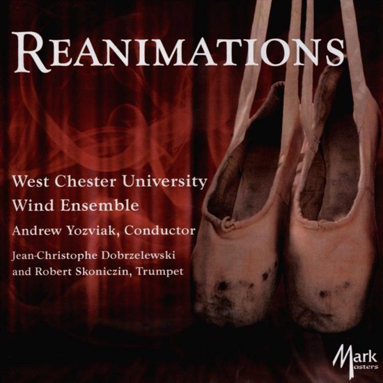 Reanimations, West Chester University Wind Ensemble | CD (album ...