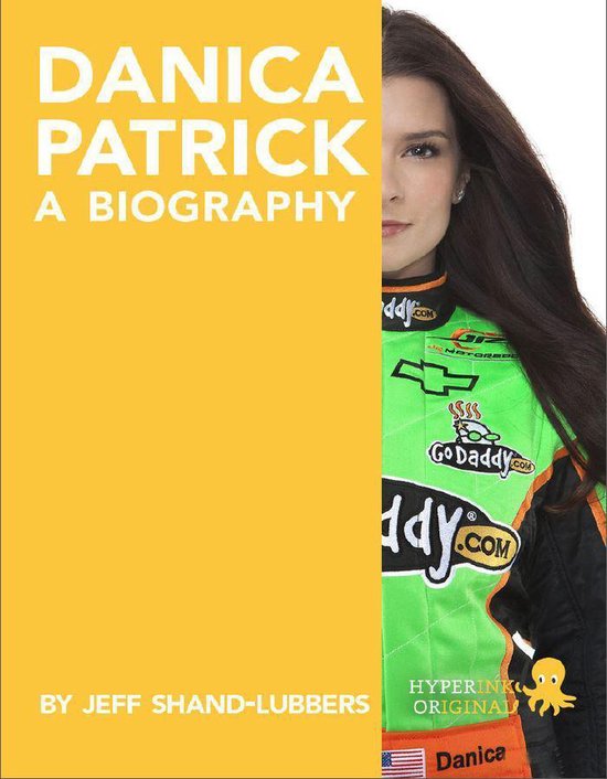 Danica Patrick: A Biography: Learn about the life and adventures of ...