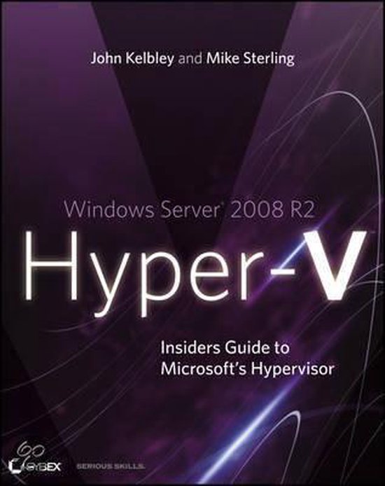 Windows Server 2008 R2 Hyper-V (ebook), John Kelbley | 9780470880357 | Boeken | bol.com