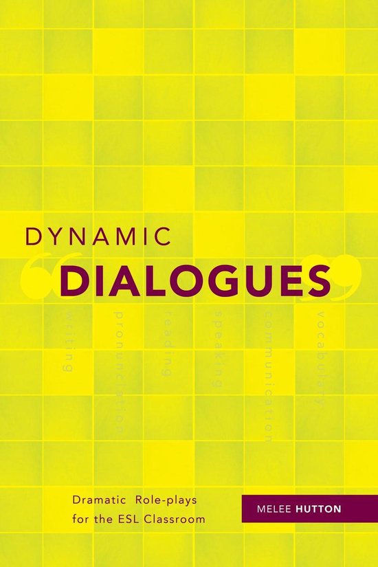 Dynamic Dialogues: Dramatic Role-plays for the ESL Classroom (ebook ...