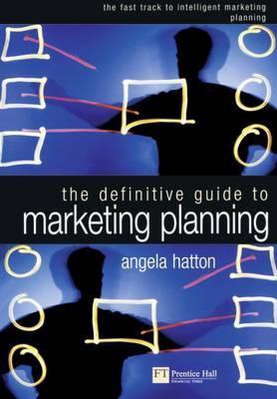 Definitive Marketing Plan, Angela Hatton | 9780273649328 | Boeken | bol.com Definitive Marketing Plan, Angela Hatton | 9780273649328 | Boeken | bol.com
