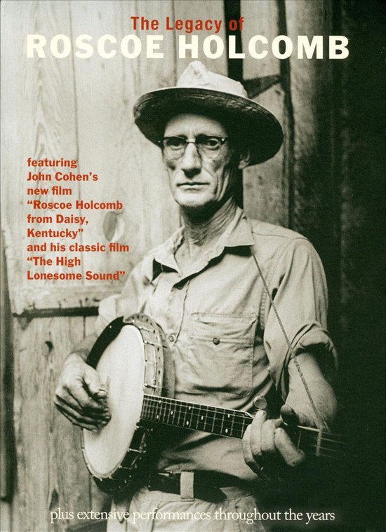 Roscoe Holcomb - Legacy Of Rescoe Holcomb, Roscoe Holcomb | Muziek | bol