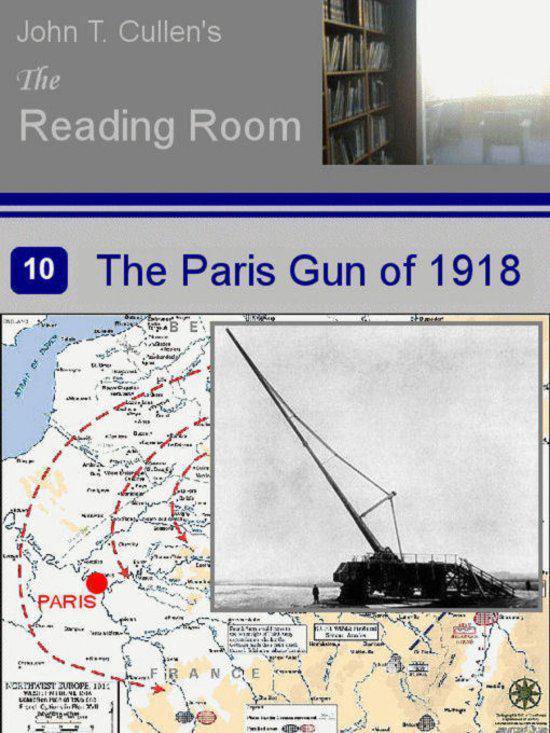 The Paris Gun of 1918 (ebook), John T. Cullen | 9780743313599 | Boeken ...