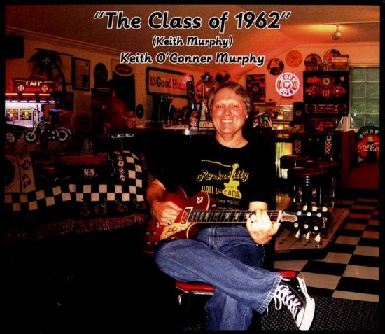 Class of 1962, Keith O'Conner Murphy | CD (album) | Muziek | bol.com