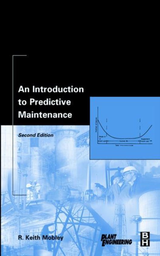 An Introduction to Predictive Maintenance | 9780750675314 | R. Keith Mobley | Boeken | bol.com