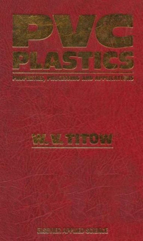 PVC Plastics, W. V. Titow | 9781851664719 | Boeken | bol