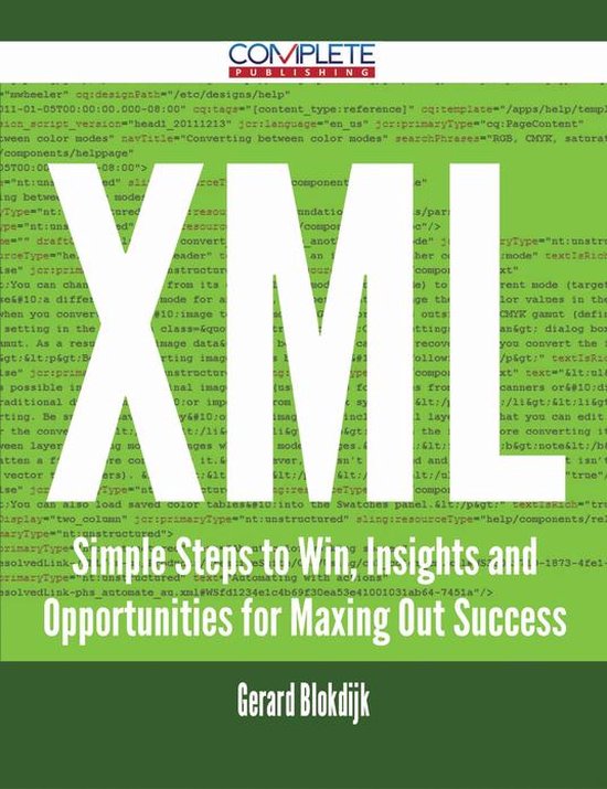 XML - Simple Steps to Win, Insights and Opportunities for Maxing Out ...