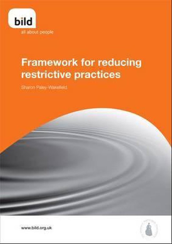 Framework for Reducing Restrictive Practices, Sharon Paley-Wakefield | 9781905218295 |... | bol