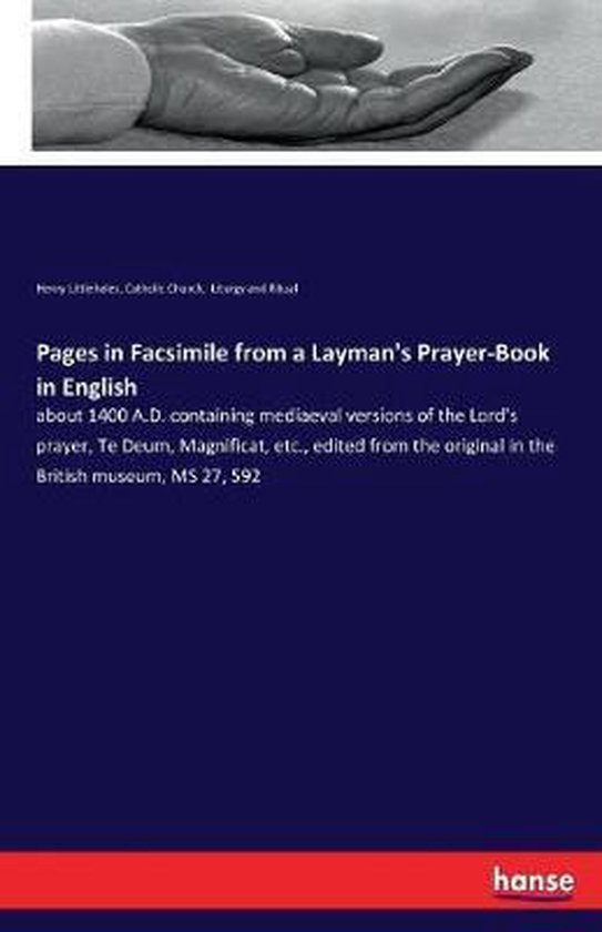 Pages in Facsimile from a Layman's Prayer-Book in English ...