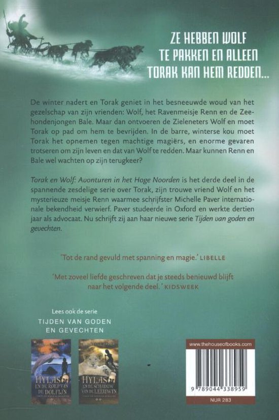 Torak en Wolf 3 - Avonturen in het hoge noorden, Michelle Paver ...