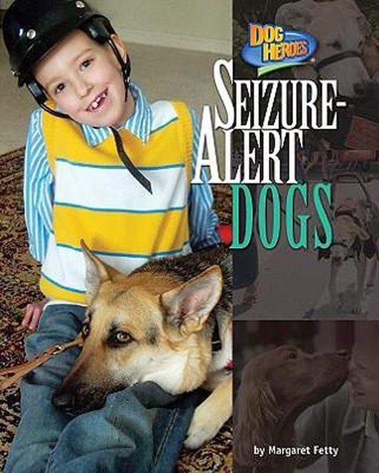 Seizure-Alert Dogs | 9781597168656 | Margaret Fetty | Boeken | bol