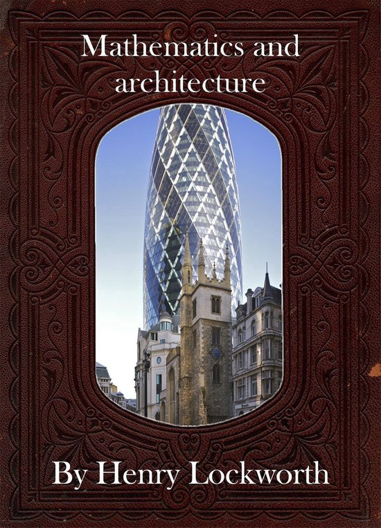 Mathematics and architecture (ebook), Henry Lockworth | 1230001097634 ...