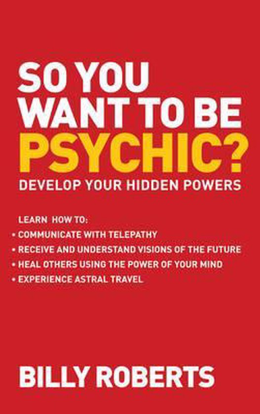 So You Want to be Psychic, Billy Roberts | 9781906787967 | Boeken | bol.com