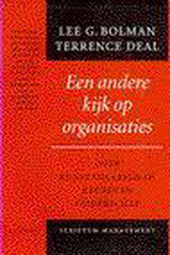 Andere Kijk Op Organisaties | 9789071542558 | Lee Bolman | Boeken | bol.com