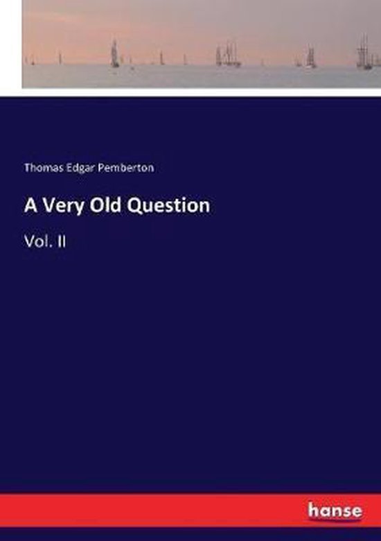 A Very Old Question, Thomas Edgar Pemberton | 9783337044831 | Boeken ...