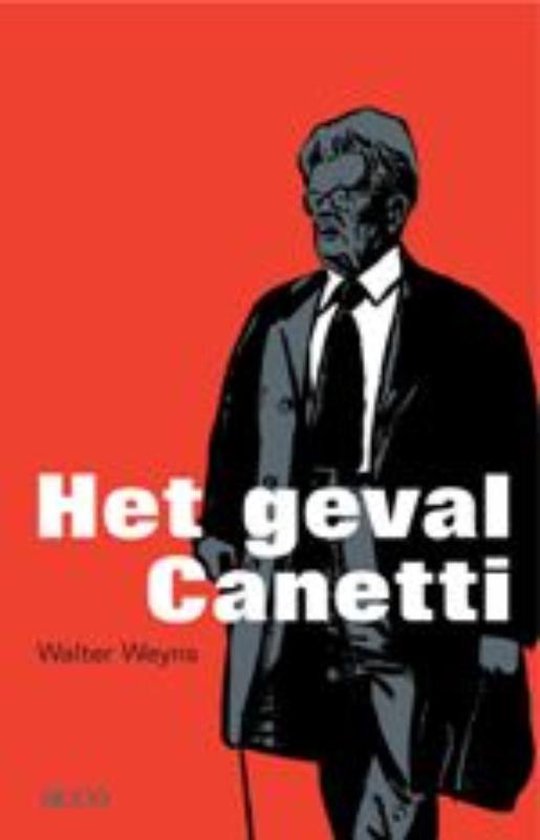 Het geval Canetti | 9789033469176 | Walter Weyns | Boeken | bol