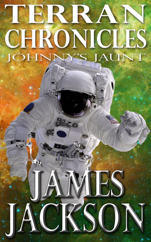 Terran Chronicles Universe - Johnny's Jaunt (Terran Chronicles) (ebook ...