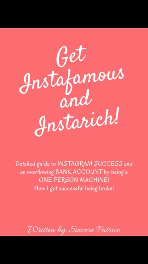 Get INSTAFAMOUS and INSTARICH: (ebook), Sincere Patrice | 1230001426298 ...