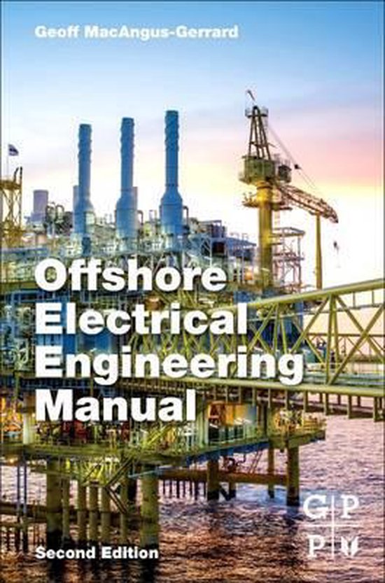Offshore Electrical Engineering Manual | 9780123854988 | Geoff Macangus ...