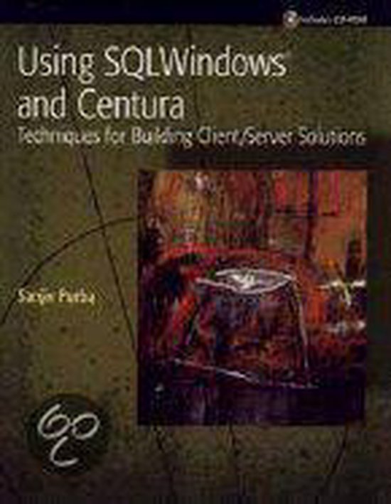 Using Sqlwindows And Centura, Sanjiv Purba | 9780471130895 | Boeken | bol