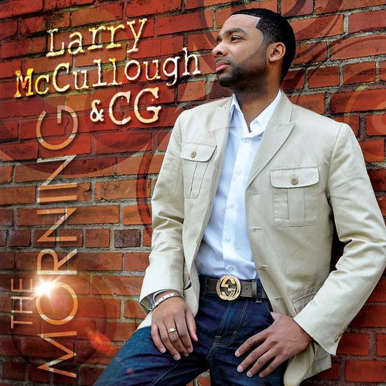 Morning, Larry & Cg Mccullough | CD (album) | Muziek | bol