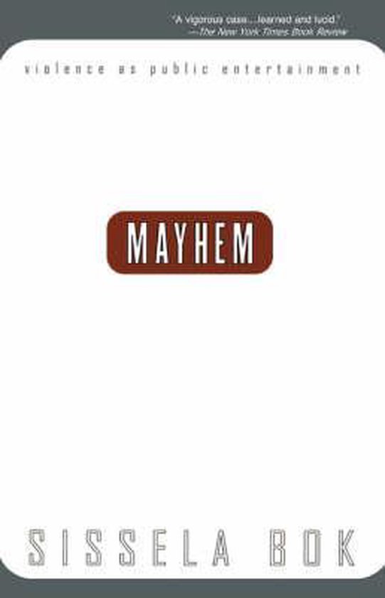 Mayhem | 9780738201450 | Sissela Bok | Boeken | bol.com