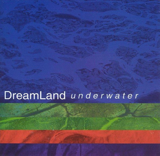 Underwater, Dreamland | CD (album) | Muziek | bol.com