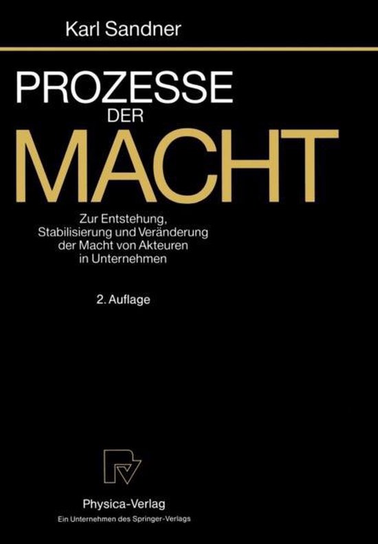 Prozesse Der Macht: Zur Entstehung, Stabilisierung Und Ver nderung Der ...