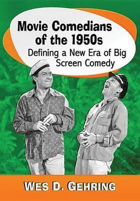 Gehring, W: Movie Comedians of the 1950s, Wes D. Gehring ...