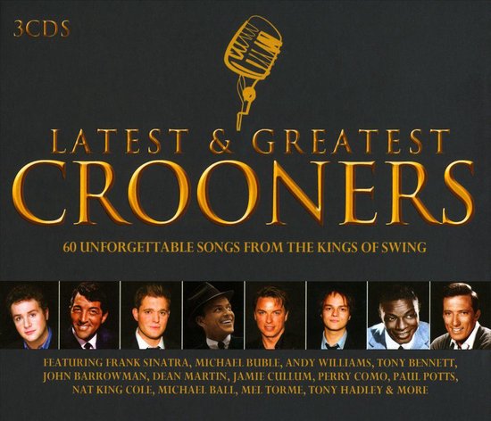 Latest & Greatest Crooners, various artists | Muziek | bol