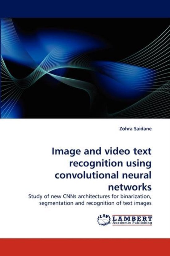 Image and video text recognition using convolutional neural networks ...