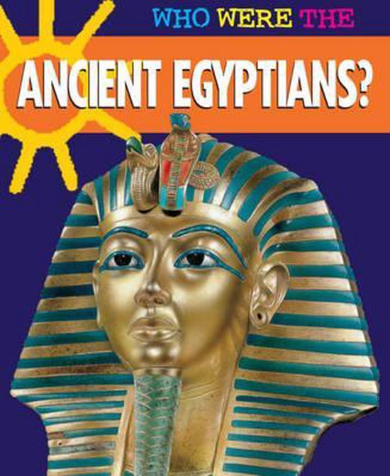 Who Were The...Ancient Egyptians?, Anne MacRae | 9780749683603 | Boeken ...