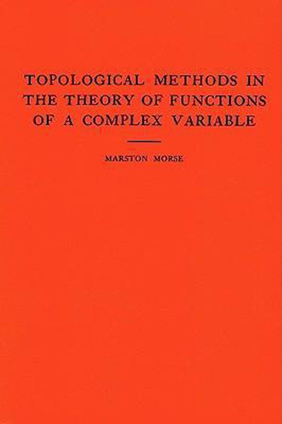 Topological Methods in the Theory of Functions of a Complex Variable. (AM-15) |... | bol.com