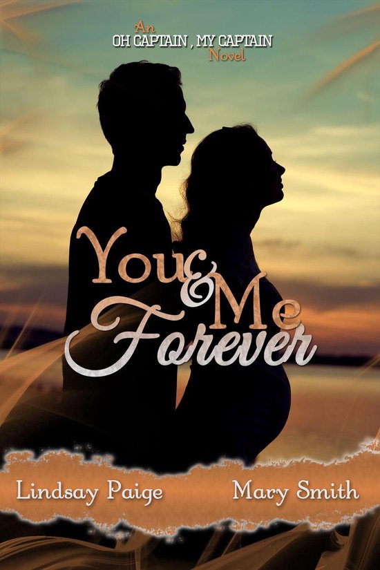 Oh Captain, My Captain - You and Me Forever (ebook), Lindsay Paige ...