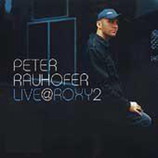 Live @ Roxy, Vol. 2, Peter Rauhofer | CD (album) | Muziek | bol