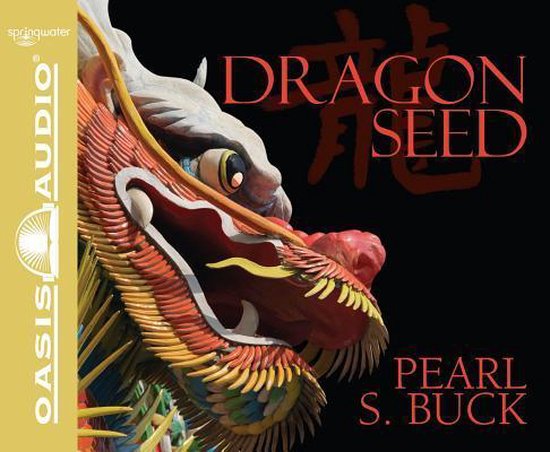 Dragon Seed (Library Edition), Pearl S Buck | 9781609811754 | Boeken | bol.com